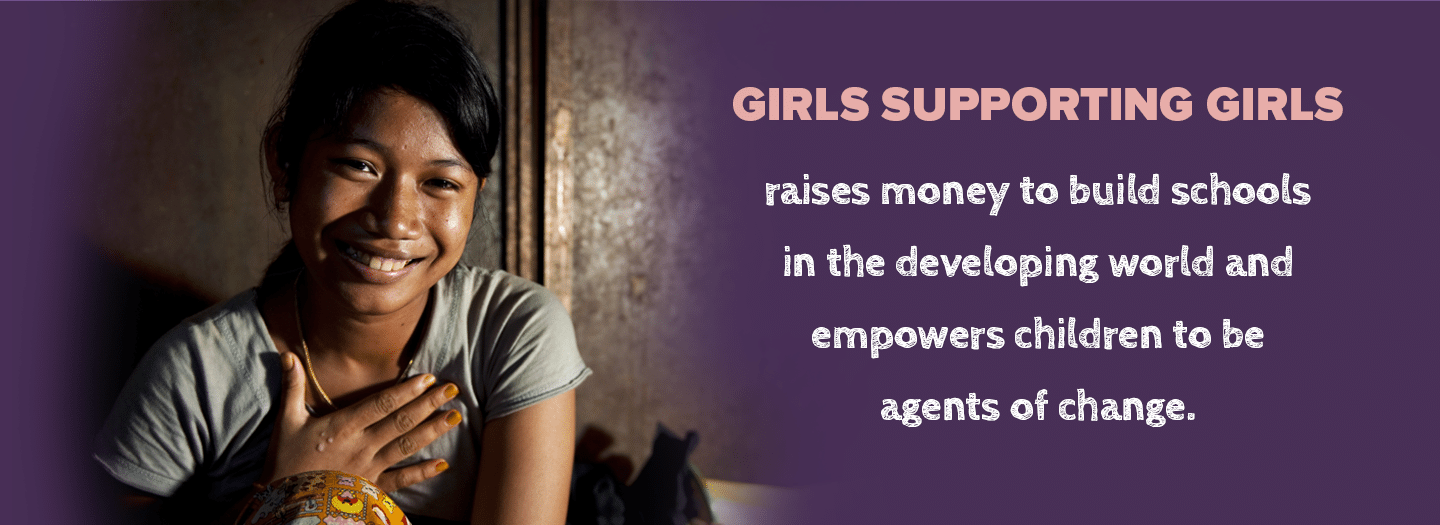 Girls Supporting Girls – Local Nonprofit that works to build schools in ...